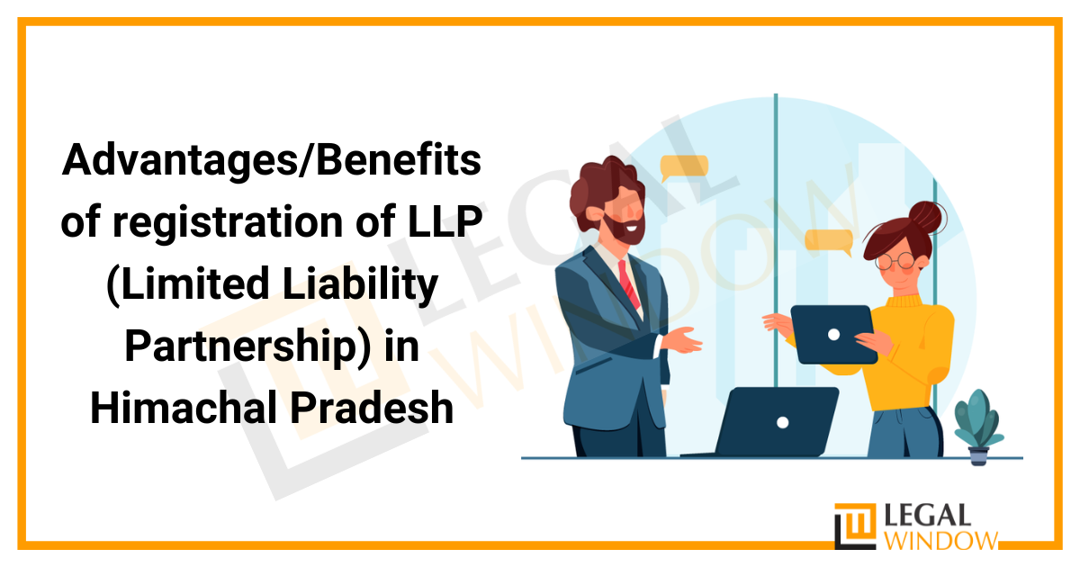 LLP registration in Himachal Pradesh » Legal Window