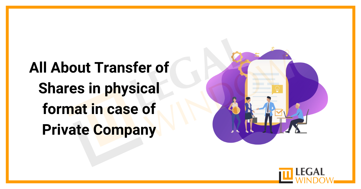 How to Transfer Shares of Private Limited Company ? » Legal Window