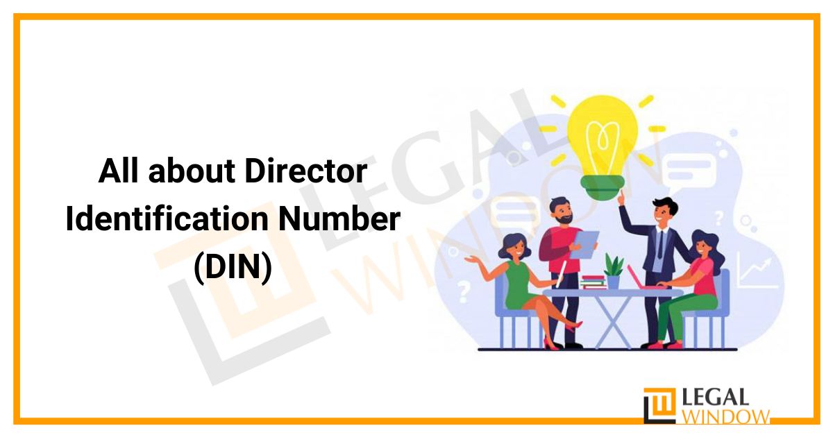All about Director Identification Number (DIN) » Legal Window