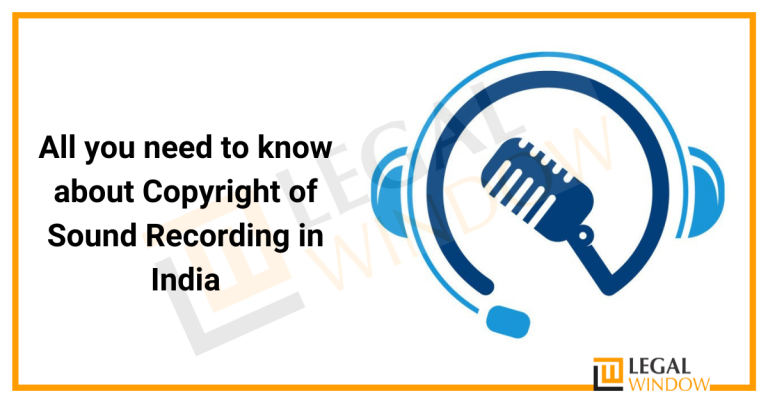 All you need to know about Copyright of Sound Recording in India