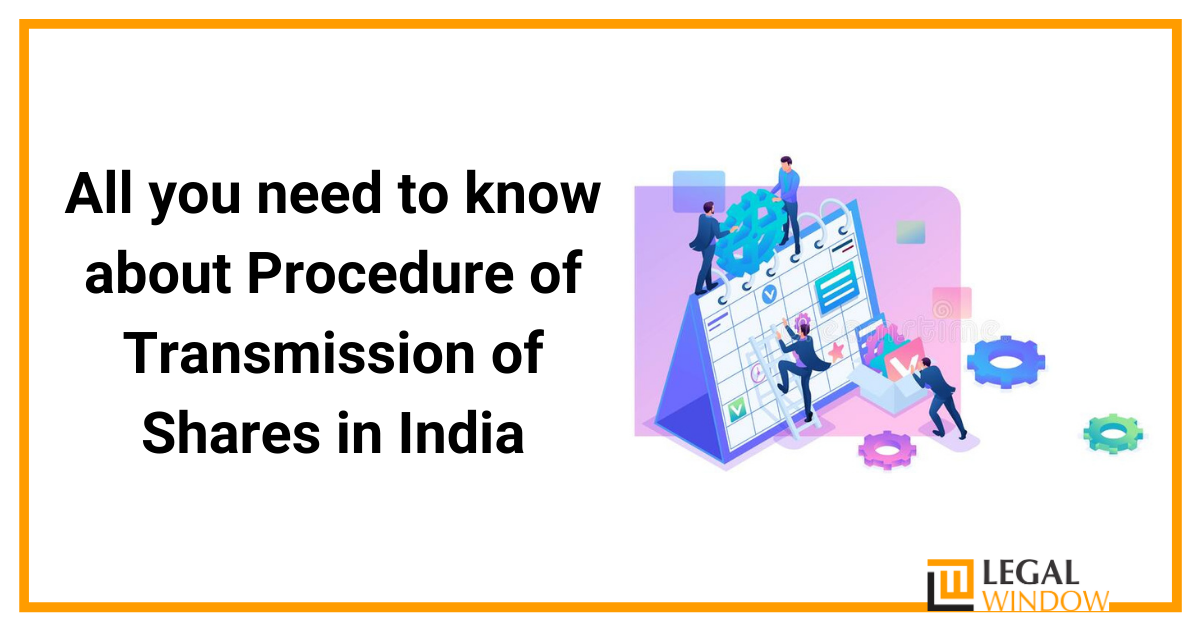 About Procedure of Transmission of Shares in India
