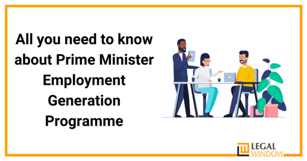 Prime Minister Employment Generation Programme- Legal Window