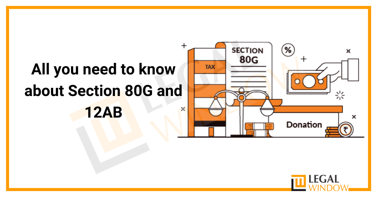 All you need to know about Section 80G and 12AB » Legal Window