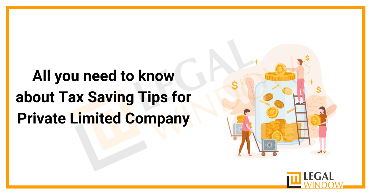 Tax Saving Tips for Private Limited Company- Legal Window