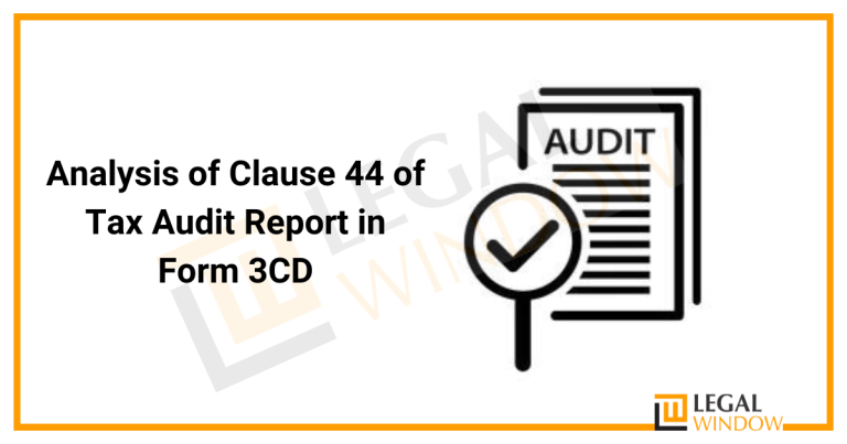 Clause 44 of Tax Audit Report » Legal Window