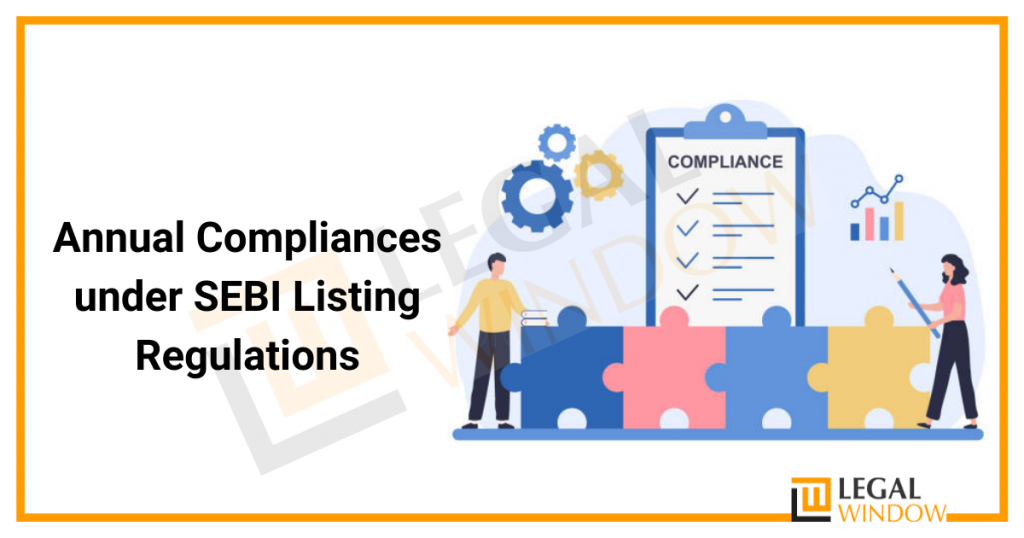 Annual Compliances under SEBI Listing Regulations, Quarterly & Half Yearly