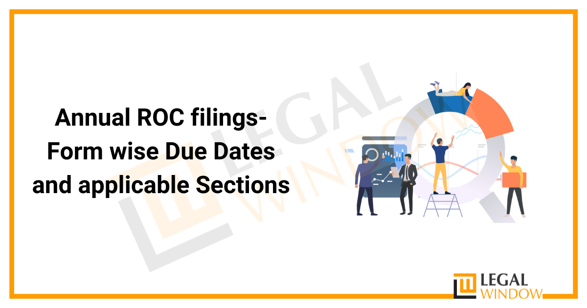 Annual ROC filings- Form wise Due Dates and applicable Sections