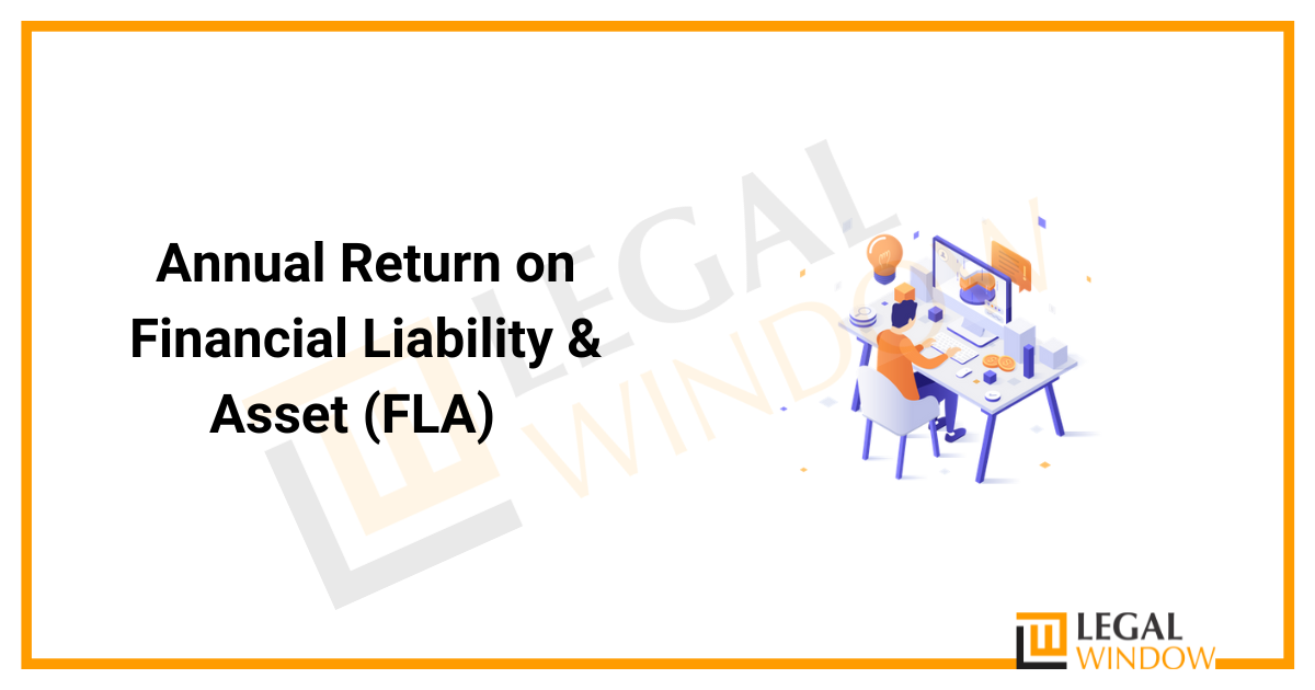 Annual Return on Financial Liability & Asset (FLA) » Legal Window