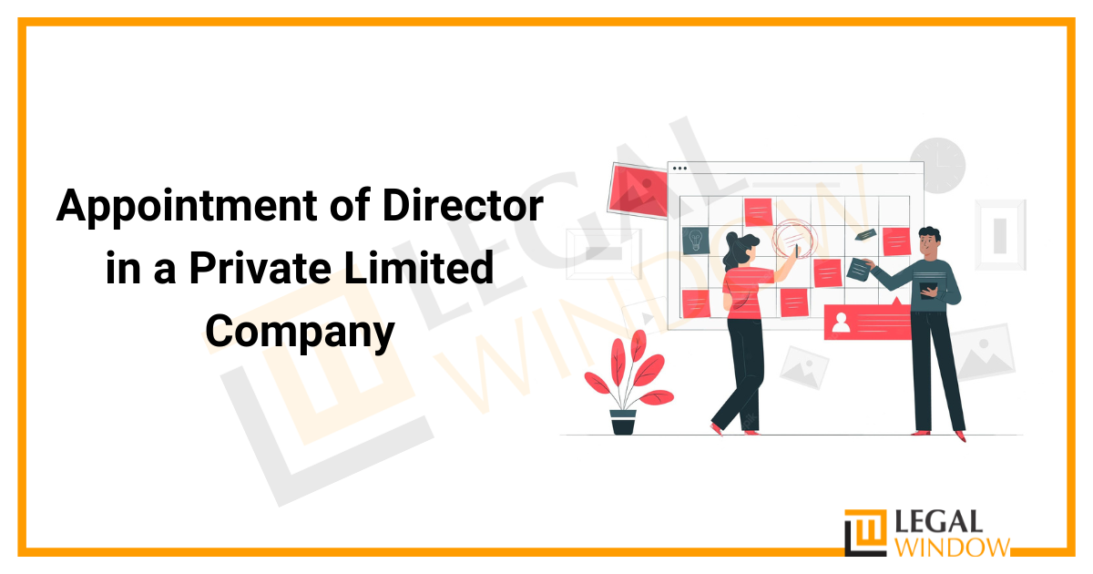 Appointment of Director in a Private Limited Company » Legal Window