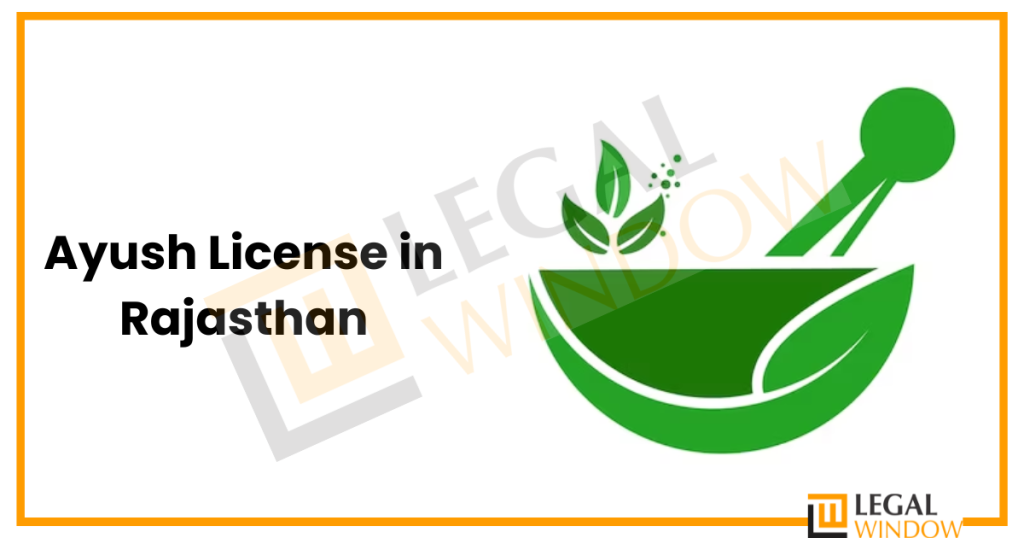 Ayush License in Rajasthan » Legal Window