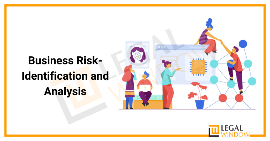 Business Risk- Identification and Analysis » Legal Window