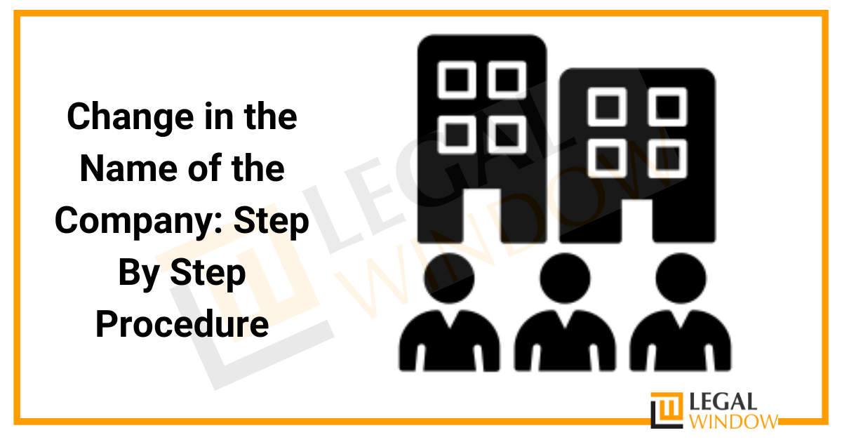 Changing the name of the Company » Legal Window