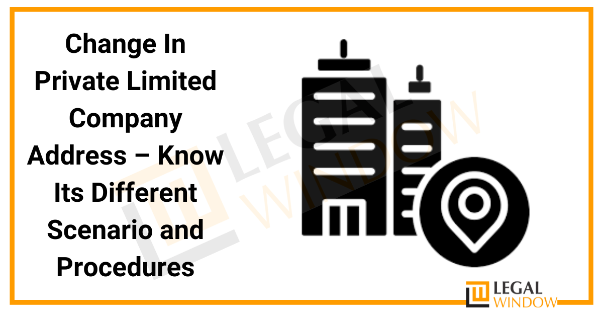 Changing the address of a Private Limited Company