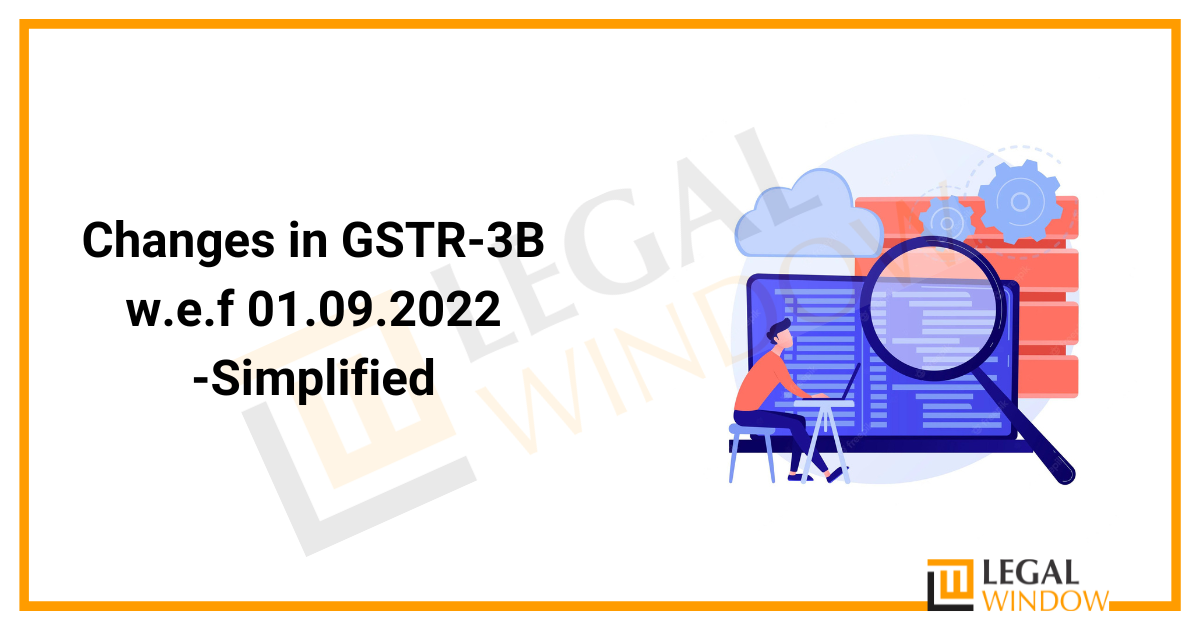 Changes in GSTR-3B » Legal Window