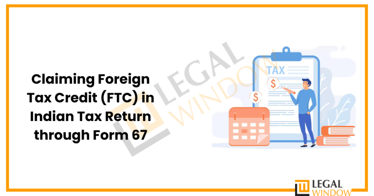 Claiming Foreign Tax Credit (FTC) in India » Legal Window