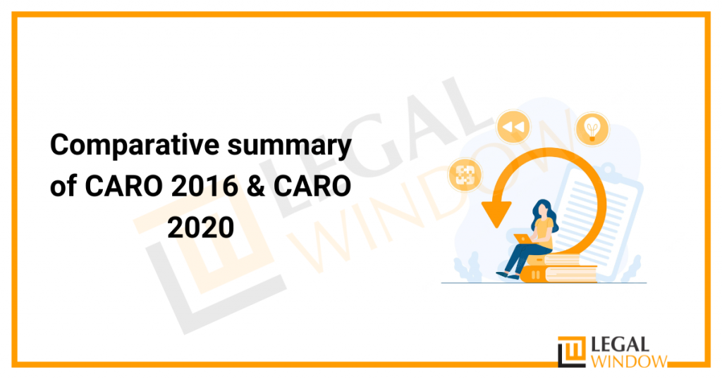 Comparative summary of CARO 2016 & CARO 2020 » Legal Window
