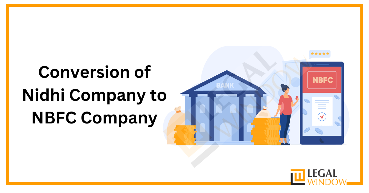 Conversion of Nidhi Company to NBFC Company » Legal Window