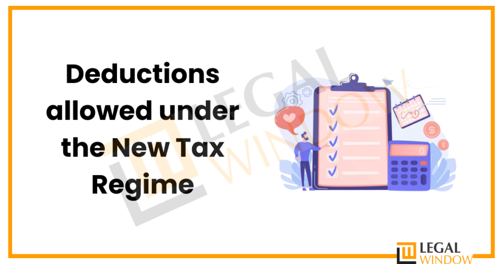 Deductions under the New Tax Regime » Legal Window
