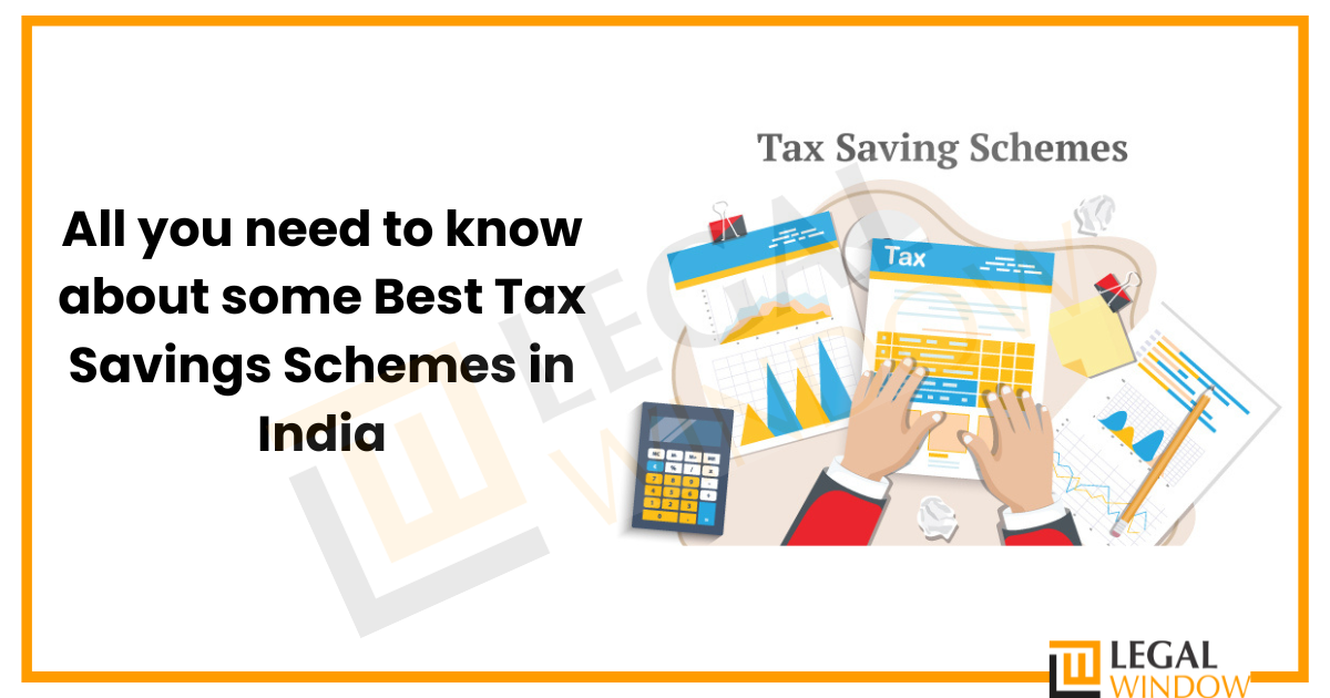 Best Tax Savings Schemes in India » Legal Window