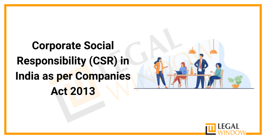 Corporate Social Responsibility (CSR) in India as per Companies Act 2013