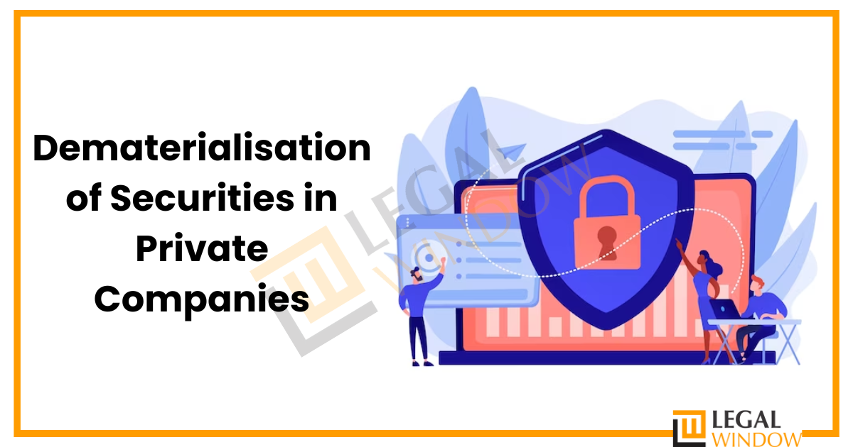 Dematerialisation of Securities in Private Companies » Legal Window
