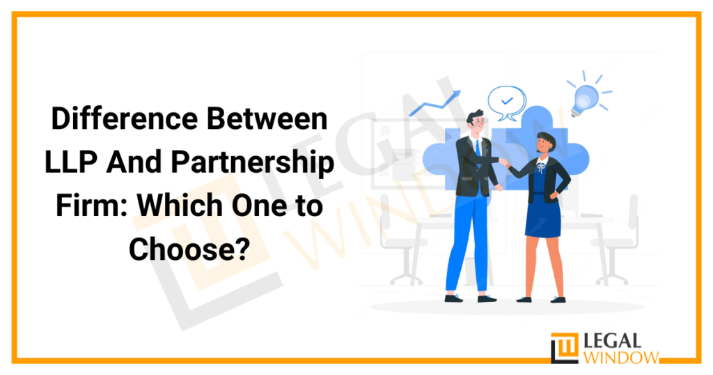 LLP And Partnership Firm » Legal Window