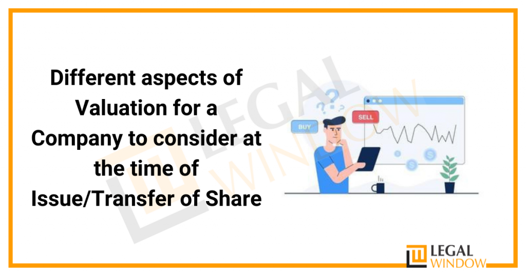Valuation of Shares : Valuation for a Company at the time of Issue