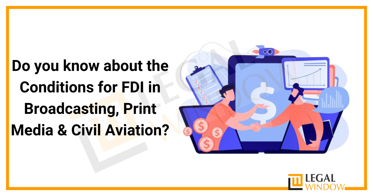 FDI in Broadcasting Media & Civil Aviation » Legal Window