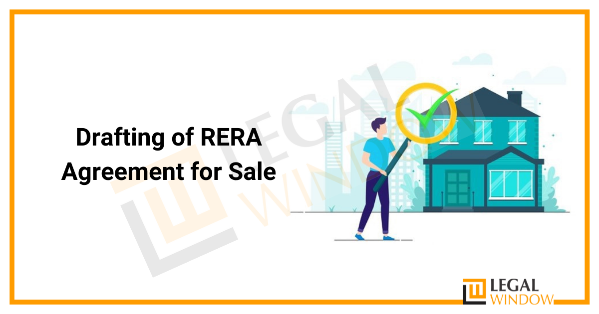 Drafting of RERA Agreement for Sale » Legal Window