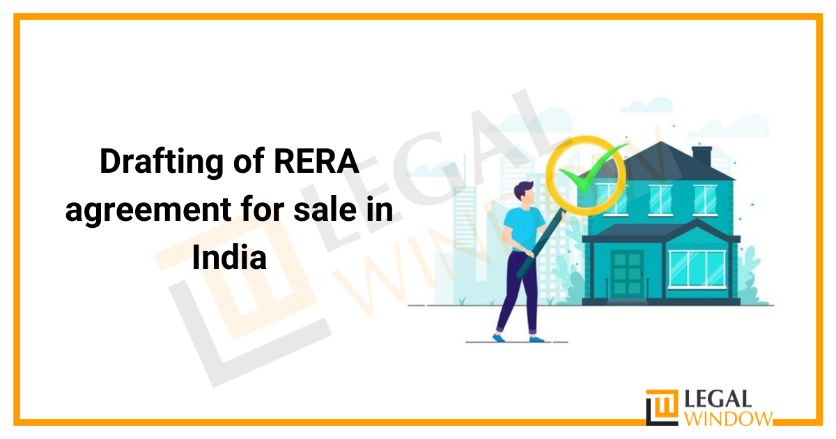 Drafting of RERA agreement for sale in India » Legal Window