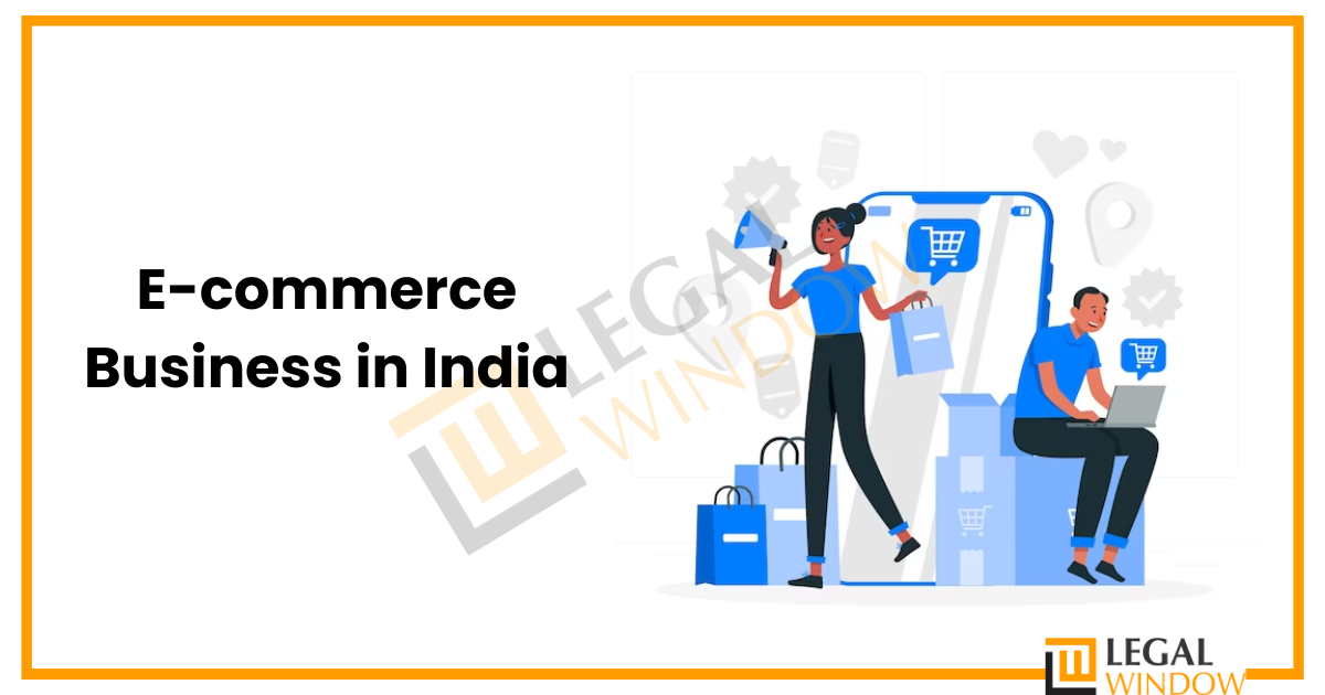 E-commerce business in India » Legal Window