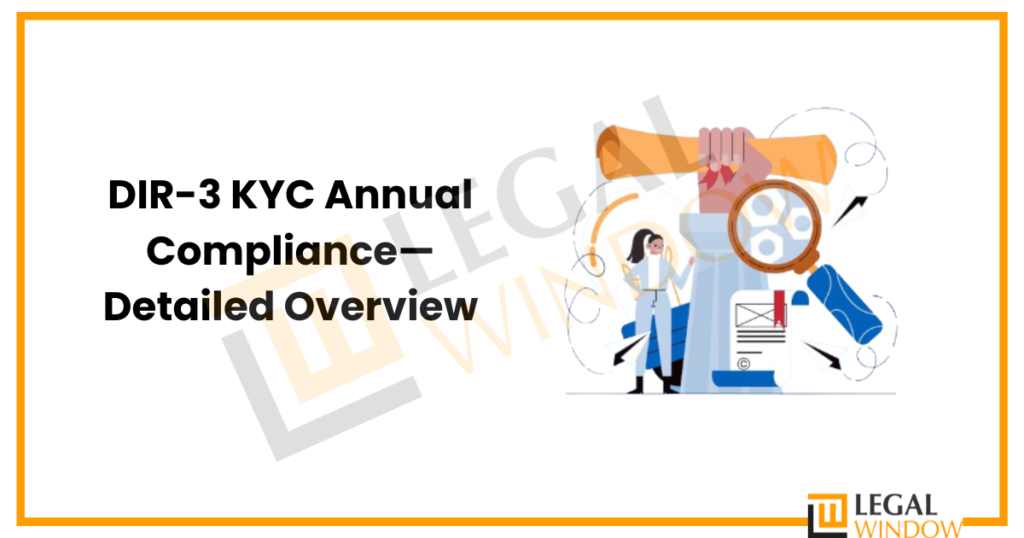 DIR-3 KYC Annual Compliance » Legal Window