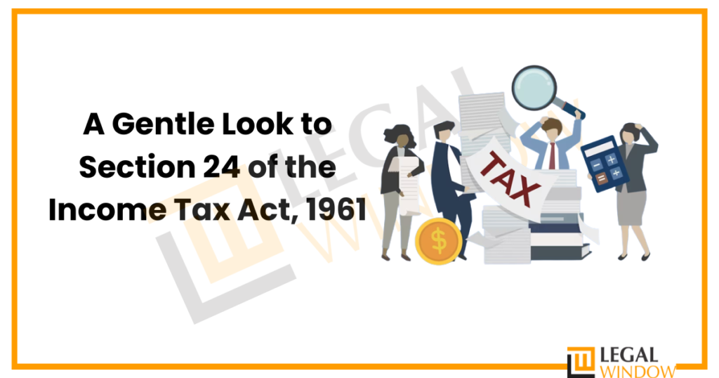 Section 24 of the Income Tax Act» Legal Window