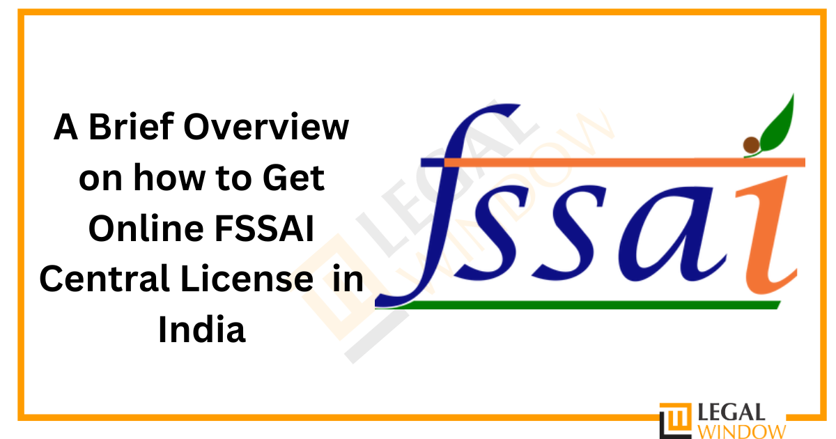 FSSAI Central License in India» Legal Window