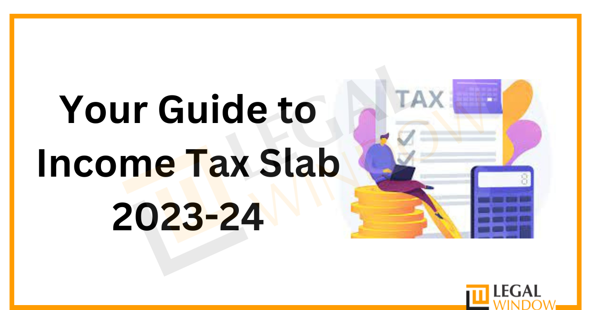 Income Tax Slab 2023-24 » Legal Window