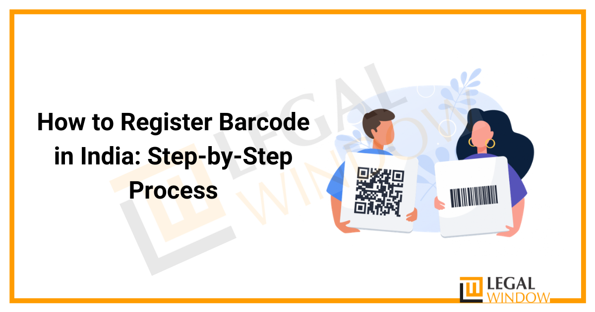 Barcode Registration in India: Definition, Types, Process - LegalWindow