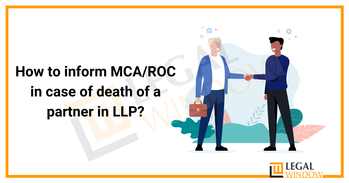 How to inform MCA/ROC in case of death of a partner in LLP?