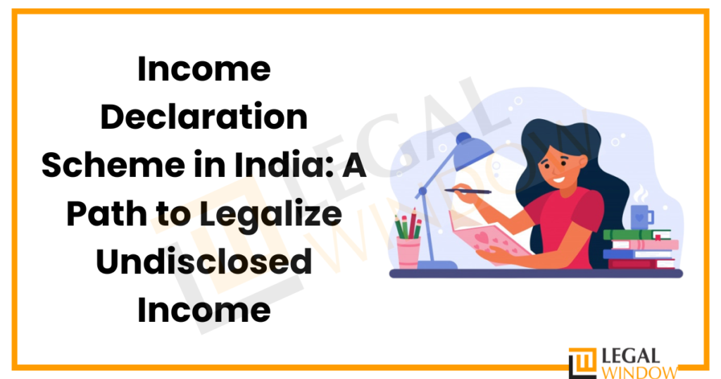 Income Declaration Scheme. » Legal Window
