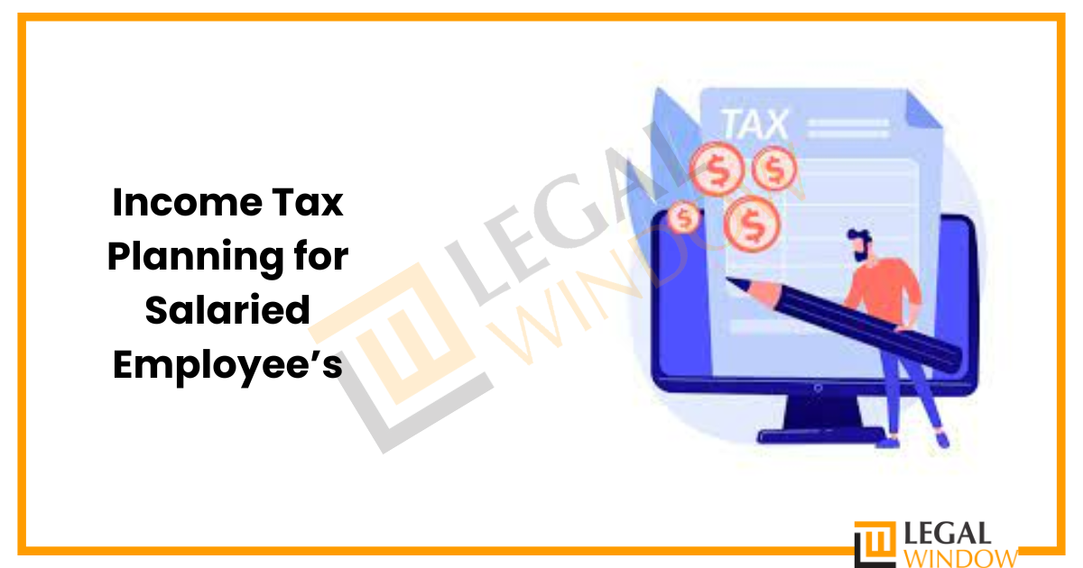 Tax Planning for Salariеd Employee's » Legal Window