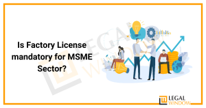 Factory License in India » Legal Window