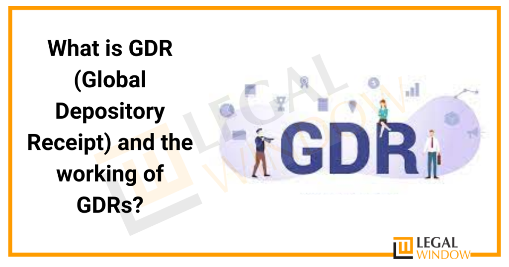 GDR (Global Depository Receipts) » Legal Window