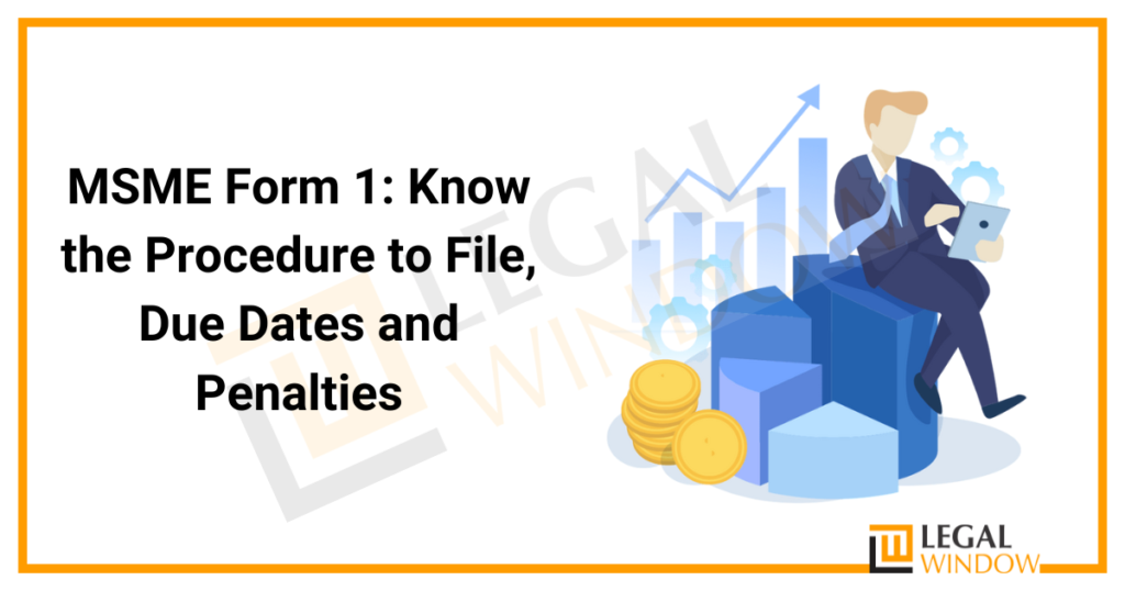 MSME Form 1 » Legal Window