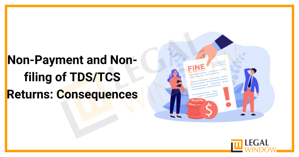 Late Filing Fees & Penalty For Non-Payment of TDS/TCS » Legal Window