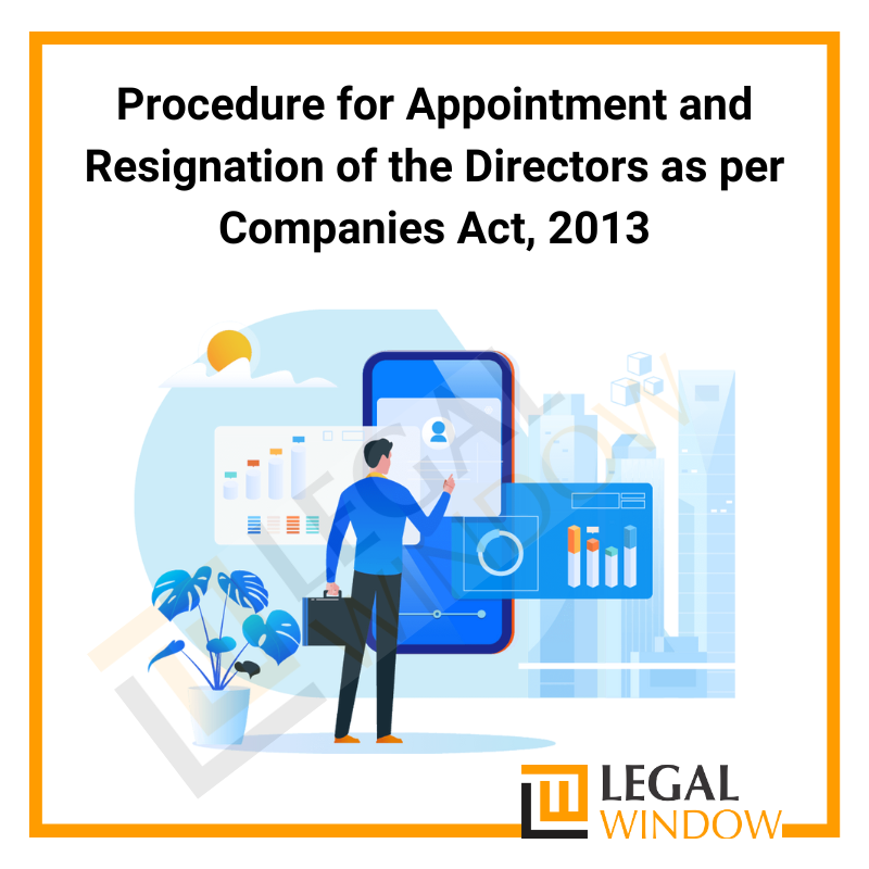 Procedure for Appointment and Resignation of the Directors as per ...