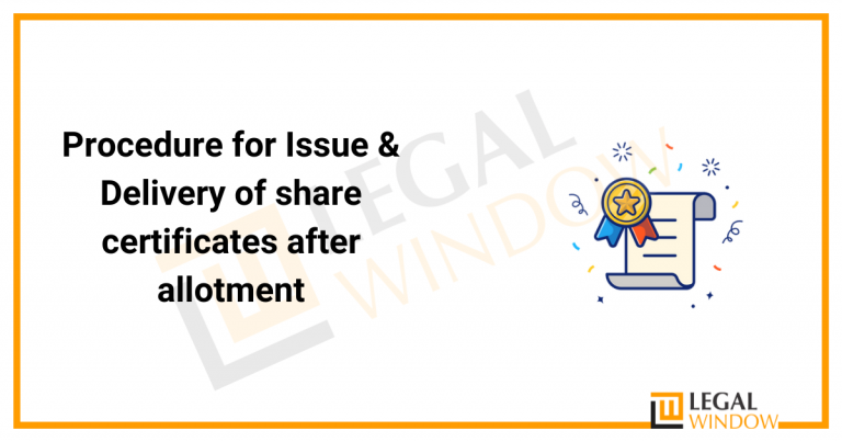 Procedure for issue of share certificate | Delivery of share certificates