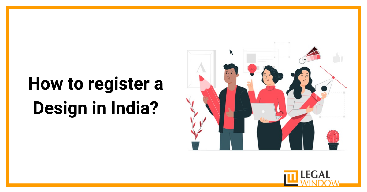 How to register a Design in India? » Legal Window