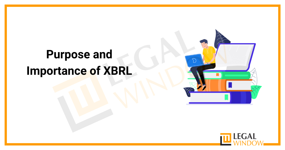 Purpose and Importance of XBRL » Legal Window