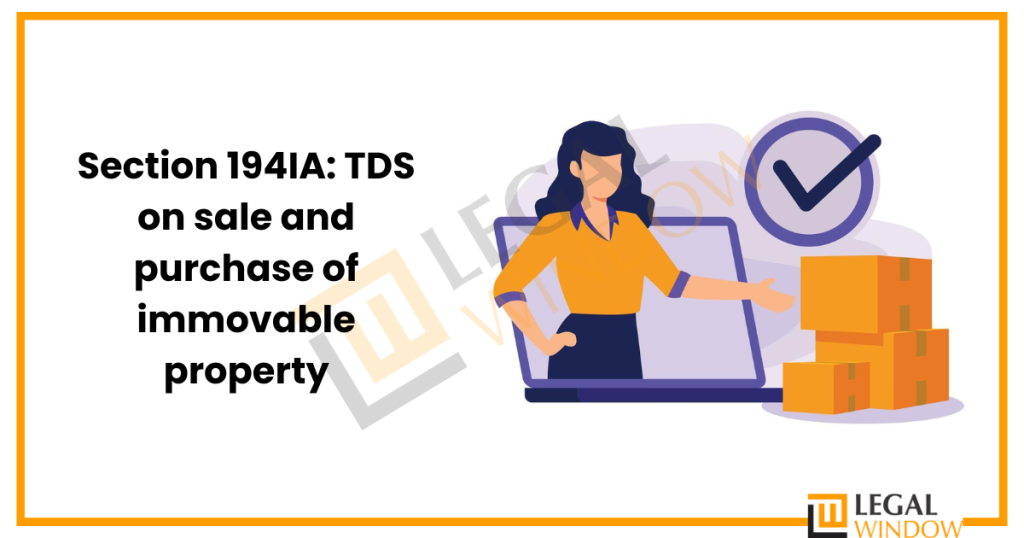 TDS on sale and purchase of immovable property : Section 194IA » Legal ...