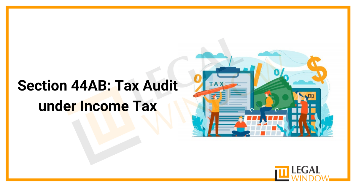 Income Tax audit under section 44AB » Legal Window