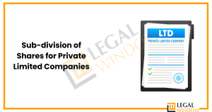 Sub-division of Shares for Private Limited Companies » Legal Window
